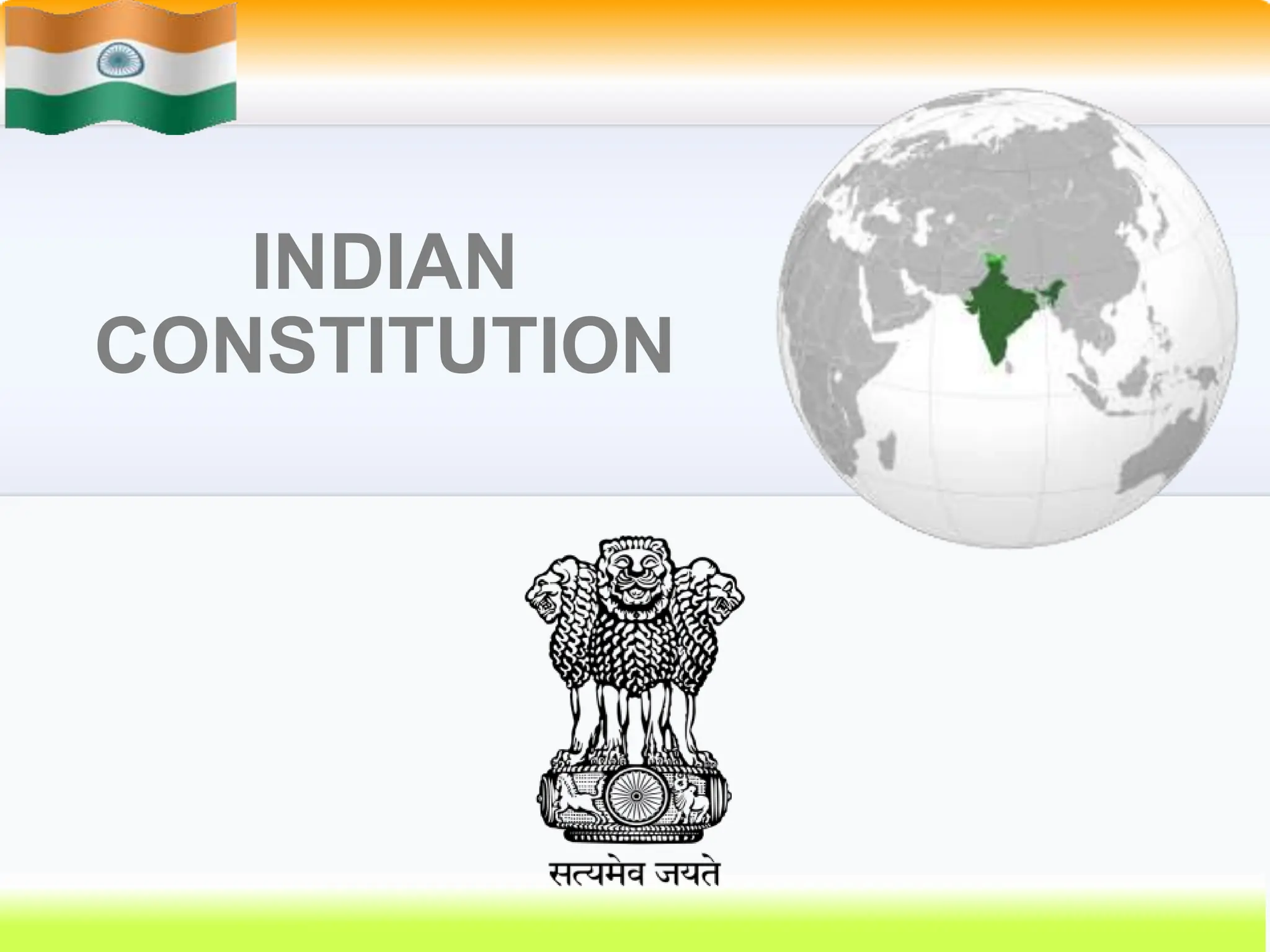 The Constitution of India is a set of written rules that are accepted ...