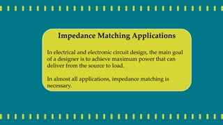 Preamplifier and impedance matching circuits | PPTX