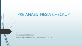 PRE ANAESTHESIA CHECKUP.pptx
