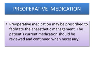 Pre anaesthetic assessment and preoperative fasting guidelines | PPTX