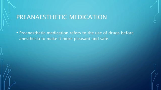 PREANAESTHETIC MEDICATION.pptx | Pharmaceutical Drugs | Medical Health