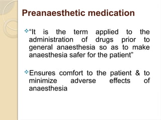 Preanaesthetic_medication_anaesthetic_Agents.pptx