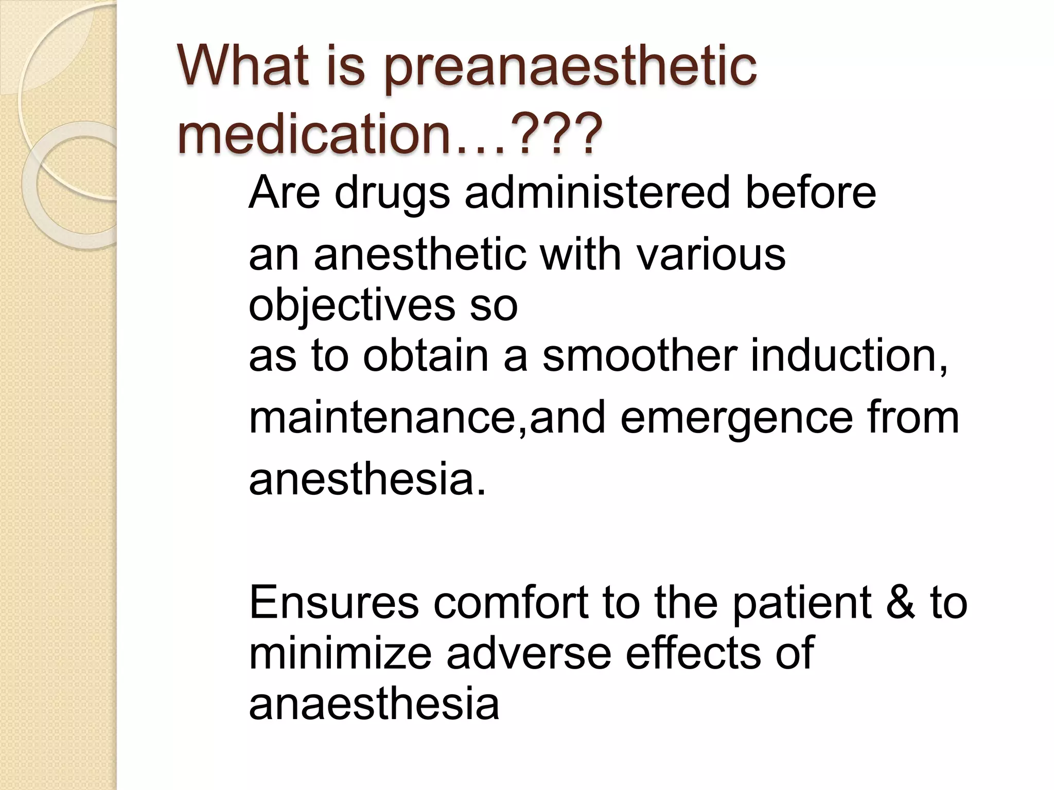 Preanaesthetic medication by arundev | PPTX