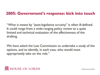 Pre and post-legislative scrutiny, House of Lords | PPT