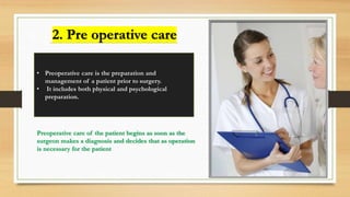PRE AND POST OP CARE Ward P.pptx presentation of pre and post OP ...