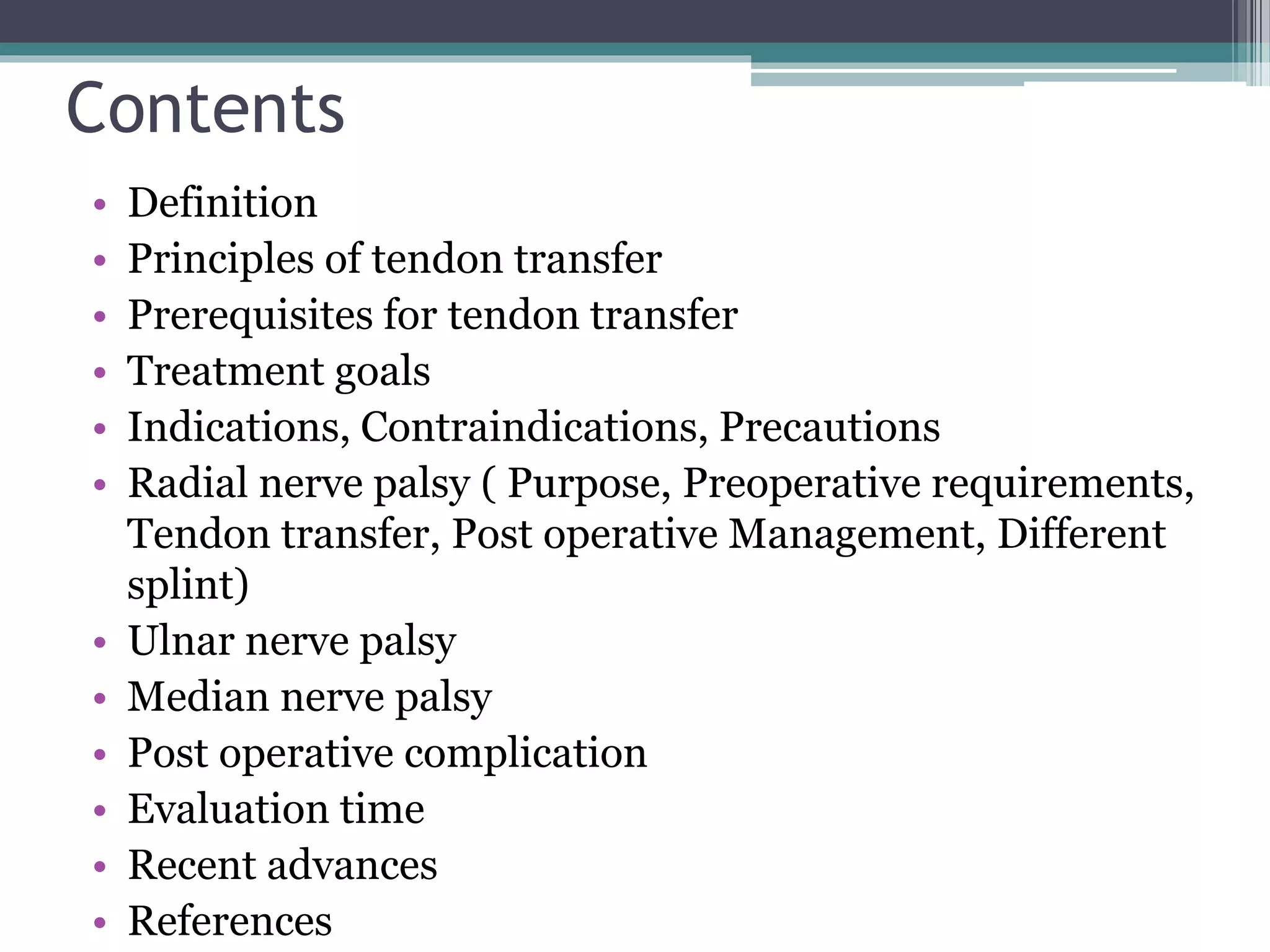 Pre and post operative management in tendon transfer | PPTX