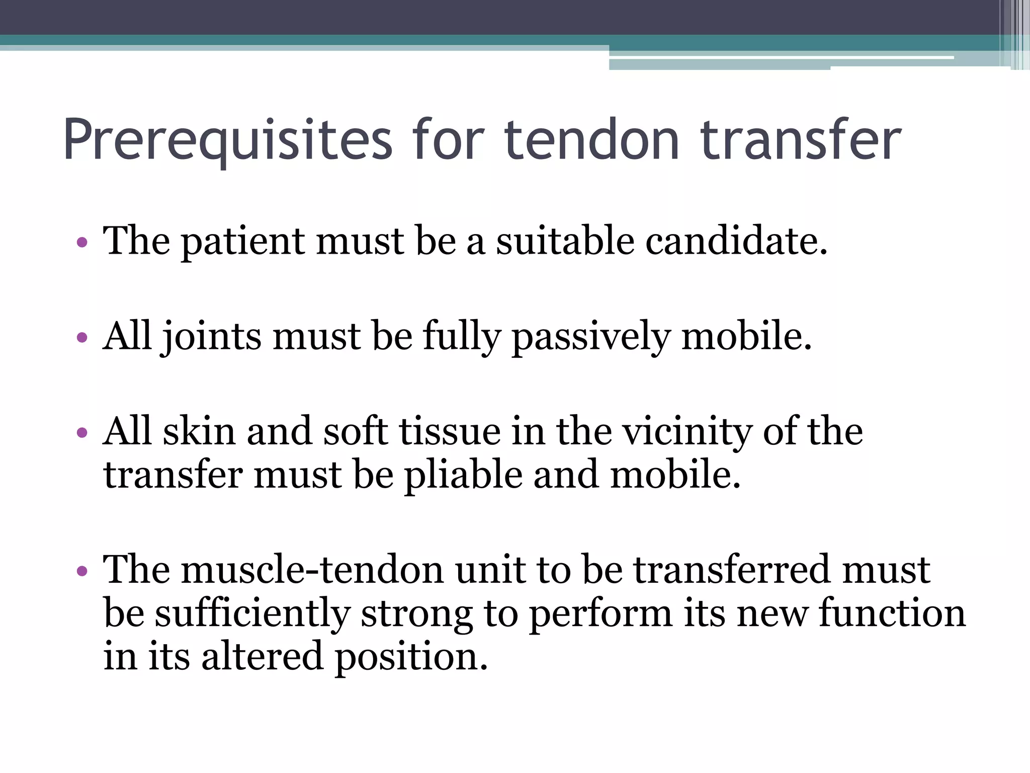 Pre and post operative management in tendon transfer | PPTX
