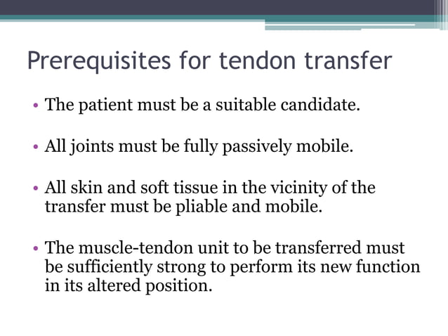 Pre and post operative management in tendon transfer | PPTX