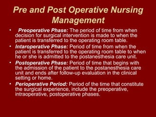 Pre and post operative nursing management ksu | PPT