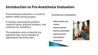 Pre Anesthesia Evaluation in a patient who will undergo anesthesia. | PPTX