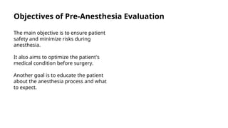 Pre Anesthesia Evaluation in a patient who will undergo anesthesia. | PPT