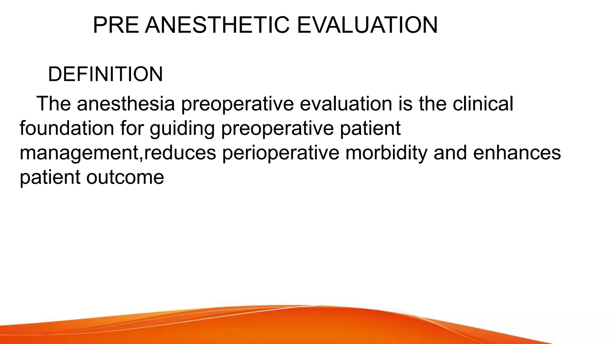 Pre anesthetic evaluation | PPTX