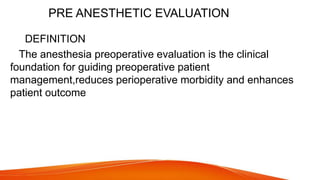 Pre anesthetic evaluation | PPTX