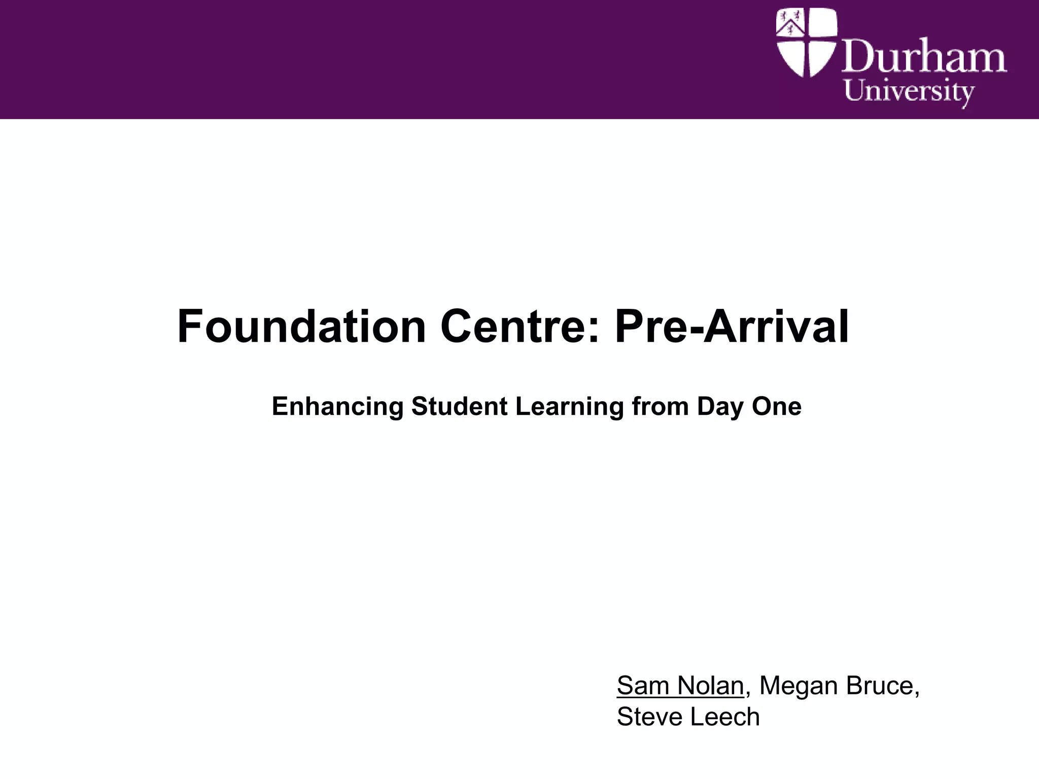 Enhancing the Student Learning Experience from Day One | PPT