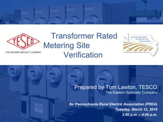 Transformer Rated Metering Site Verification | PPT