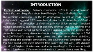 PREBIOTIC ENVIRONMENT- Phytogeography and Evolution | PPTX