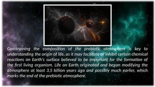 PREBIOTIC ENVIRONMENT- Phytogeography and Evolution | PPTX