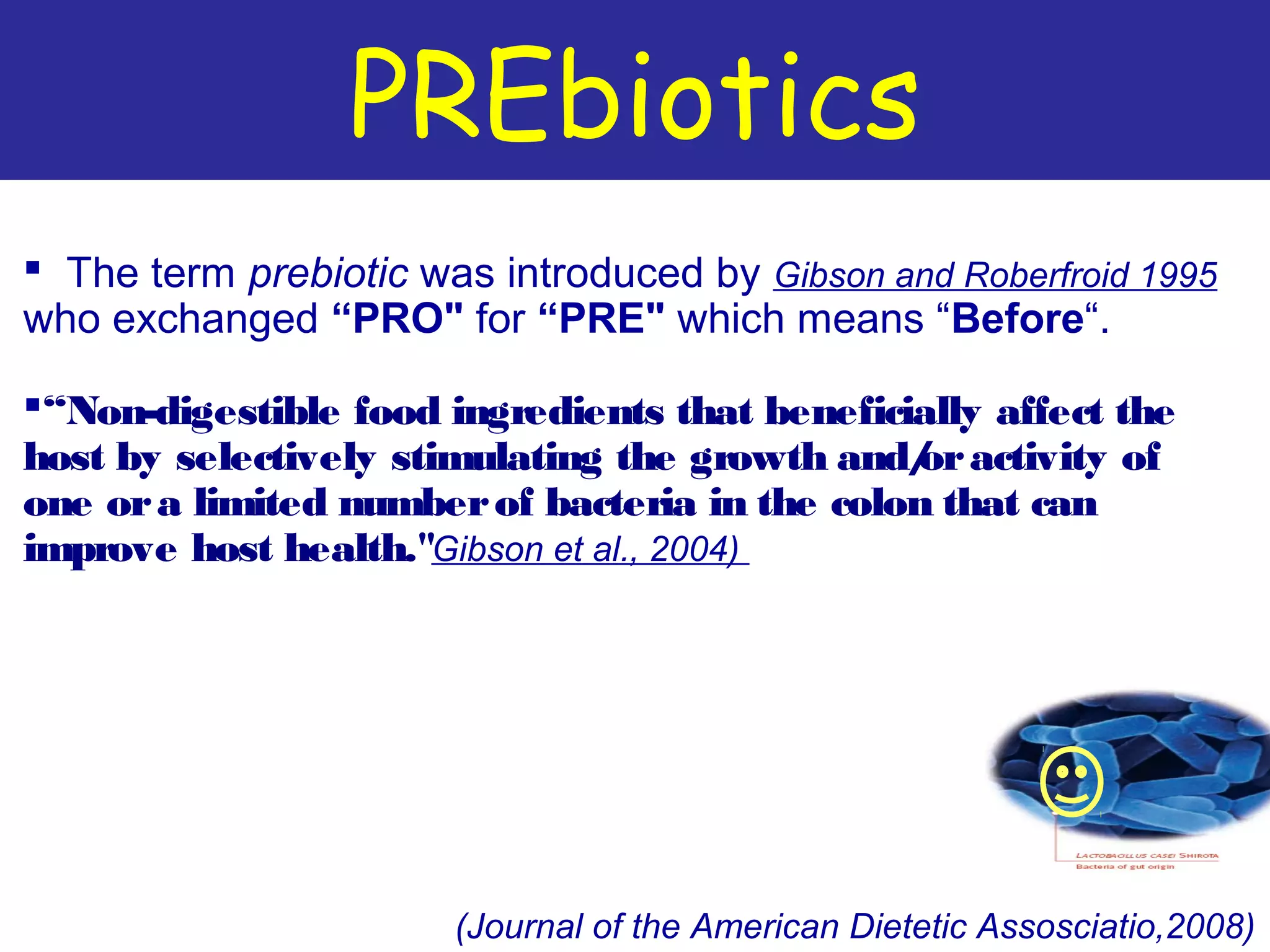 Prebiotics and probiotics | PPT