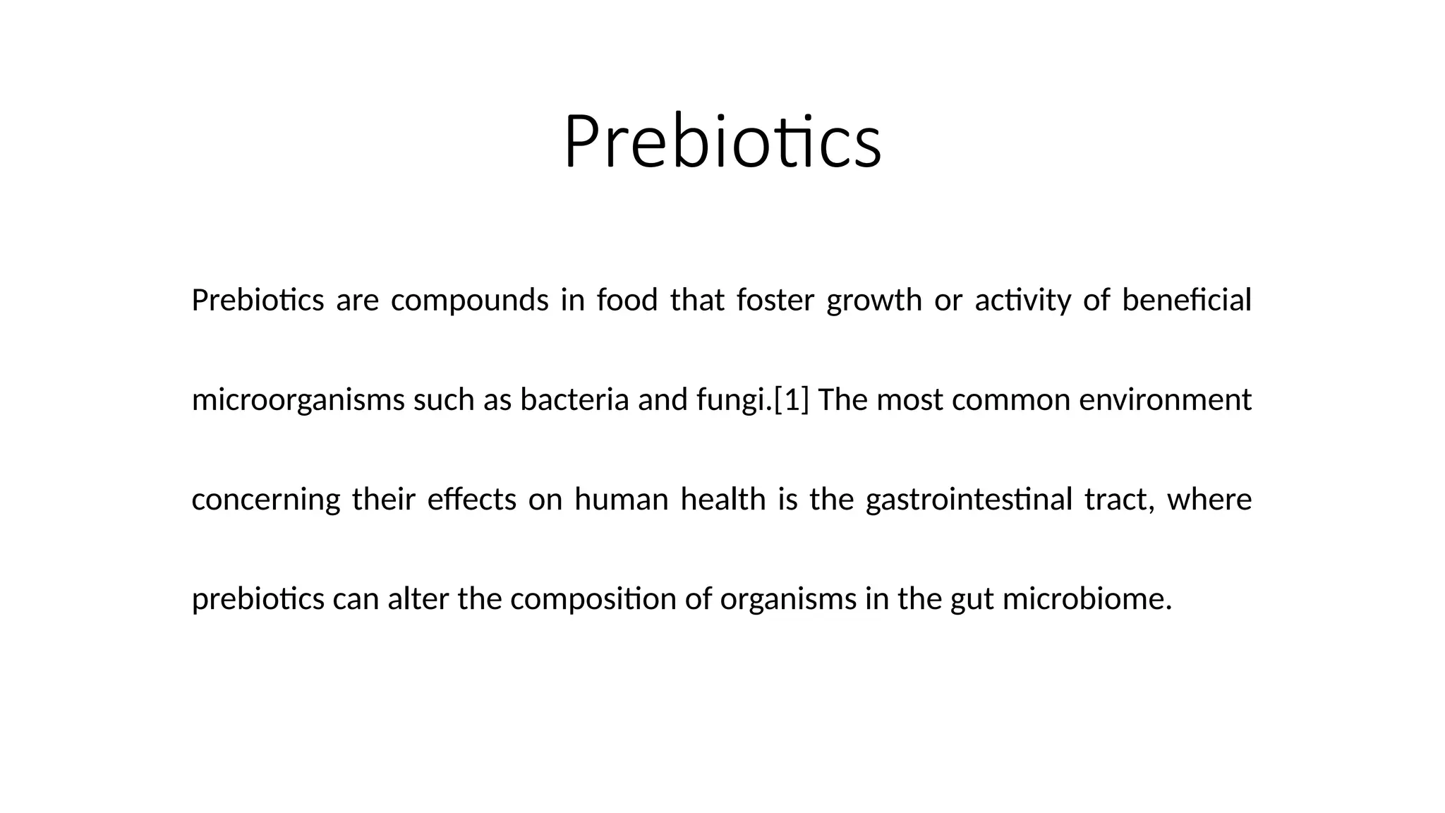 Prebiotics definition and explanation ppt.pptx