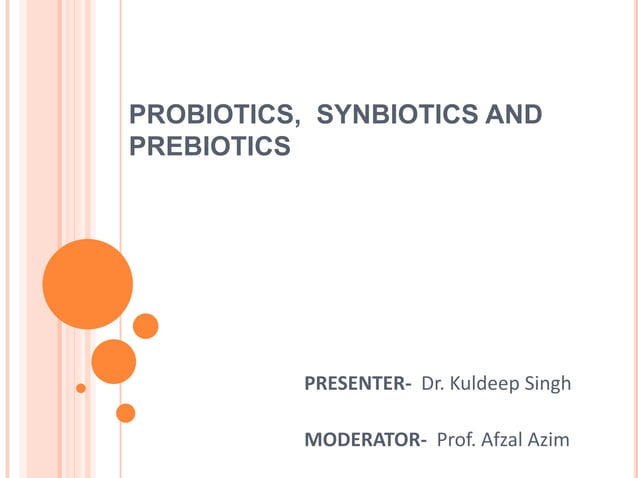 Ccm prebiotics probiotics synbiotics.pptx