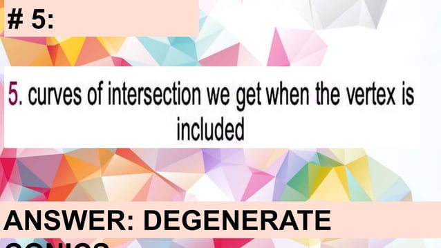 PRECALCULUS - OVERVIEW OF CONIC SECTIONS.pptx