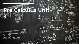 Pre Calculus Unit 3.pptx Functions By Dr.Mamoona Anam | PPTX