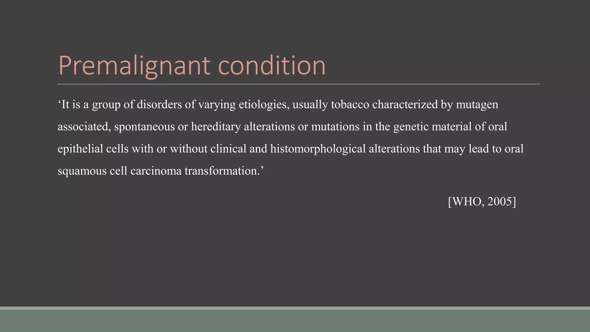 Precancerous lesions of oral cavity | PPTX