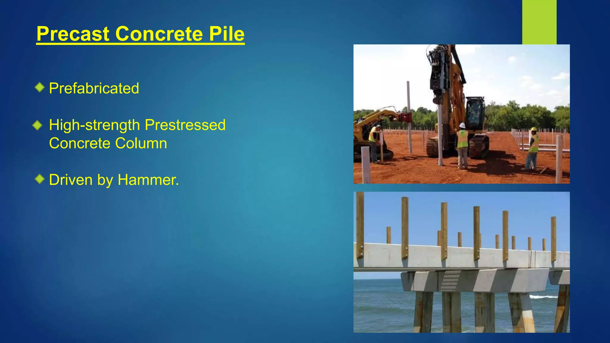 Precast concrete pile driving method and risk assessment | PPTX