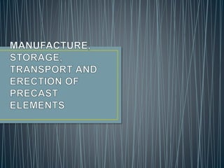 Precast elements | PPTX