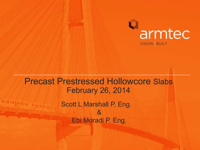 Precast Prestressed Hollowcore Slabs Seminar - Armtec | PPTX | Civil ...