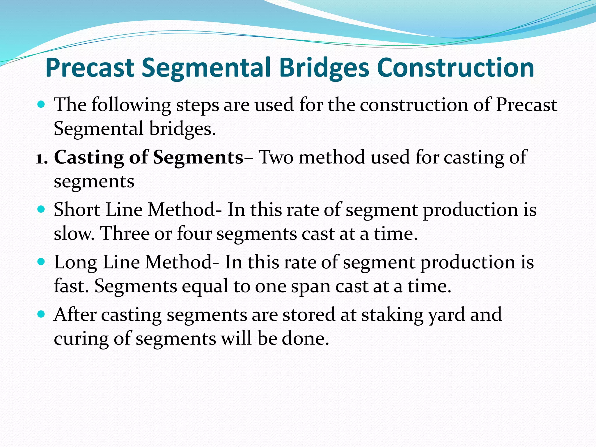 Precast segmental construction of bridges | PPTX