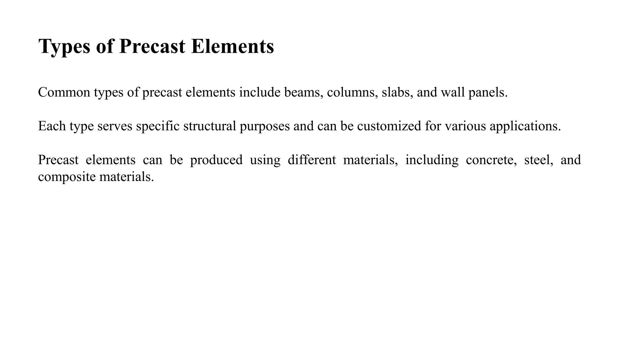 Precast structures are construction elements manufactured in a ...
