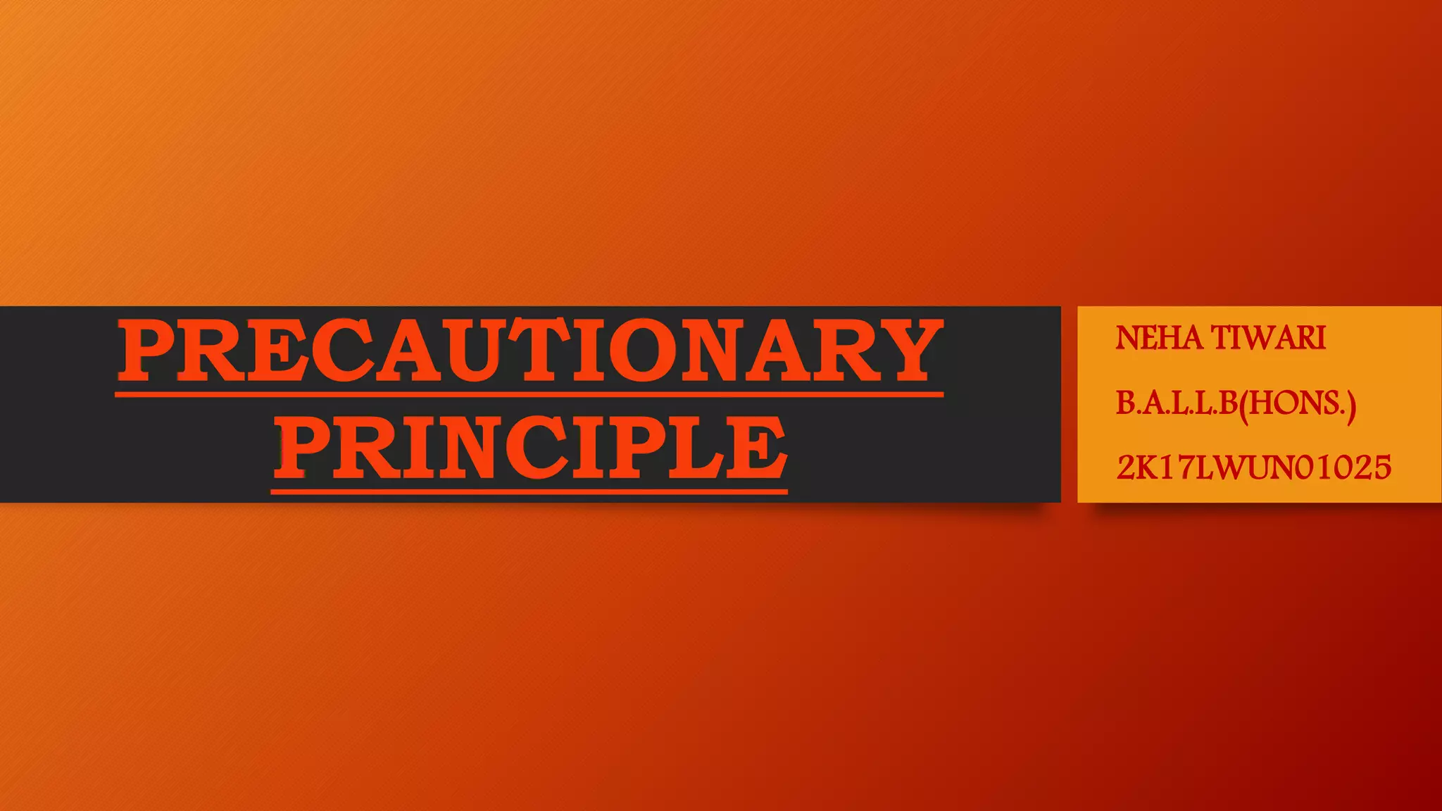 Precautionary principle / Precautionary principle in environmental law ...