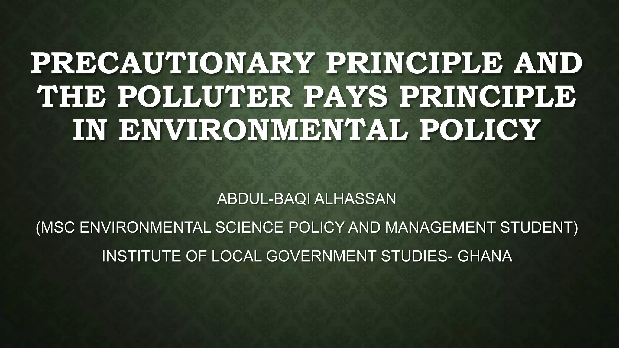 Precautionary principle and the polluter pay principle | PPTX