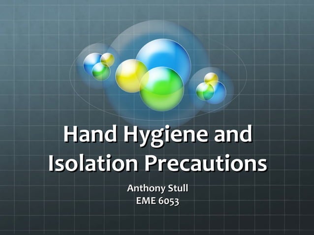 Hand Hygiene and Isolation Precautions | PPT