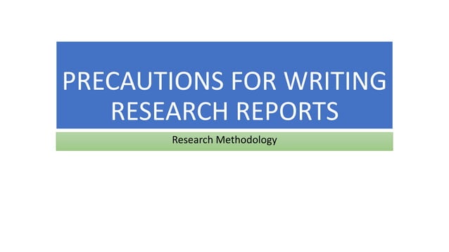 Precautions for writing research reports | PPTX