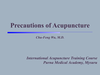 Precautions of acupuncture | PDF