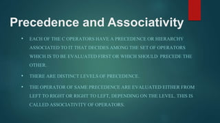 Precedence and associativity (Computer programming and utilization) | PPTX