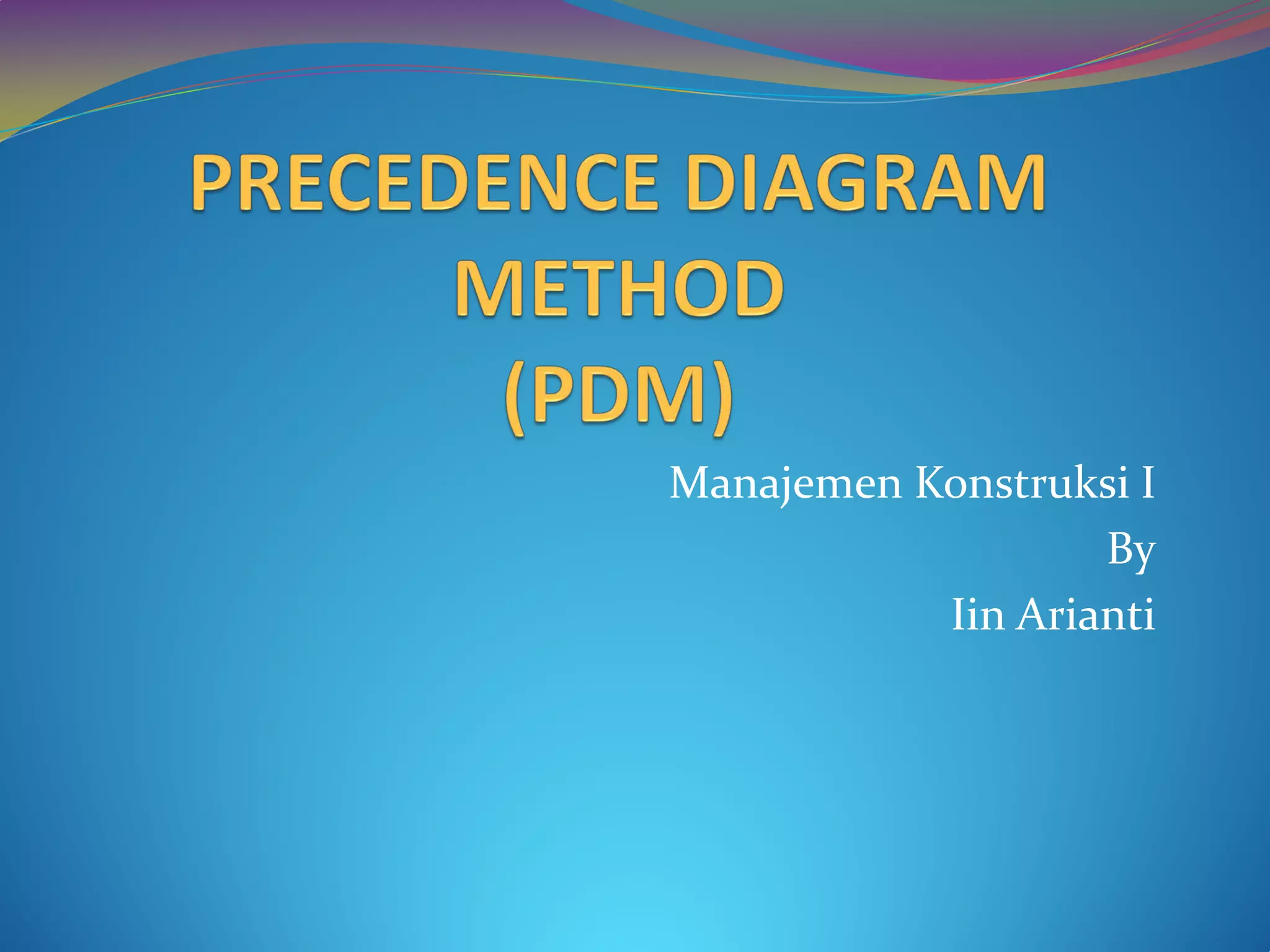 Precedence Diagram Method 2 | PDF