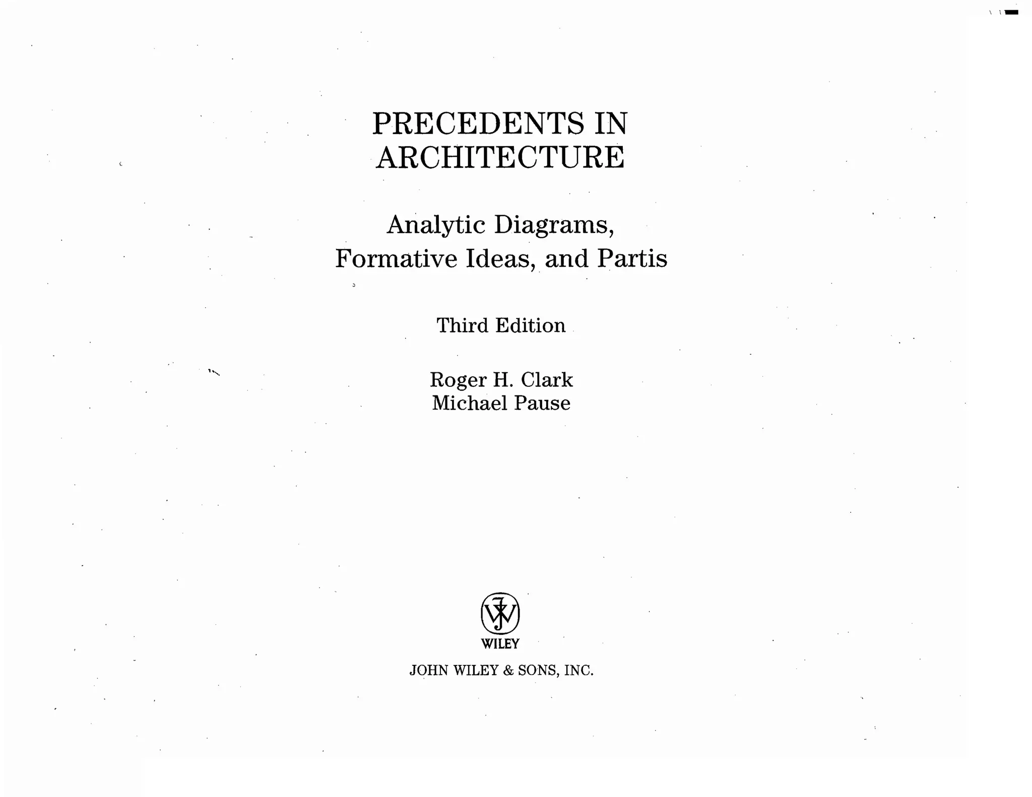 Precedents in Architecture - Analytic Diagrams, Formative Ideas, and ...
