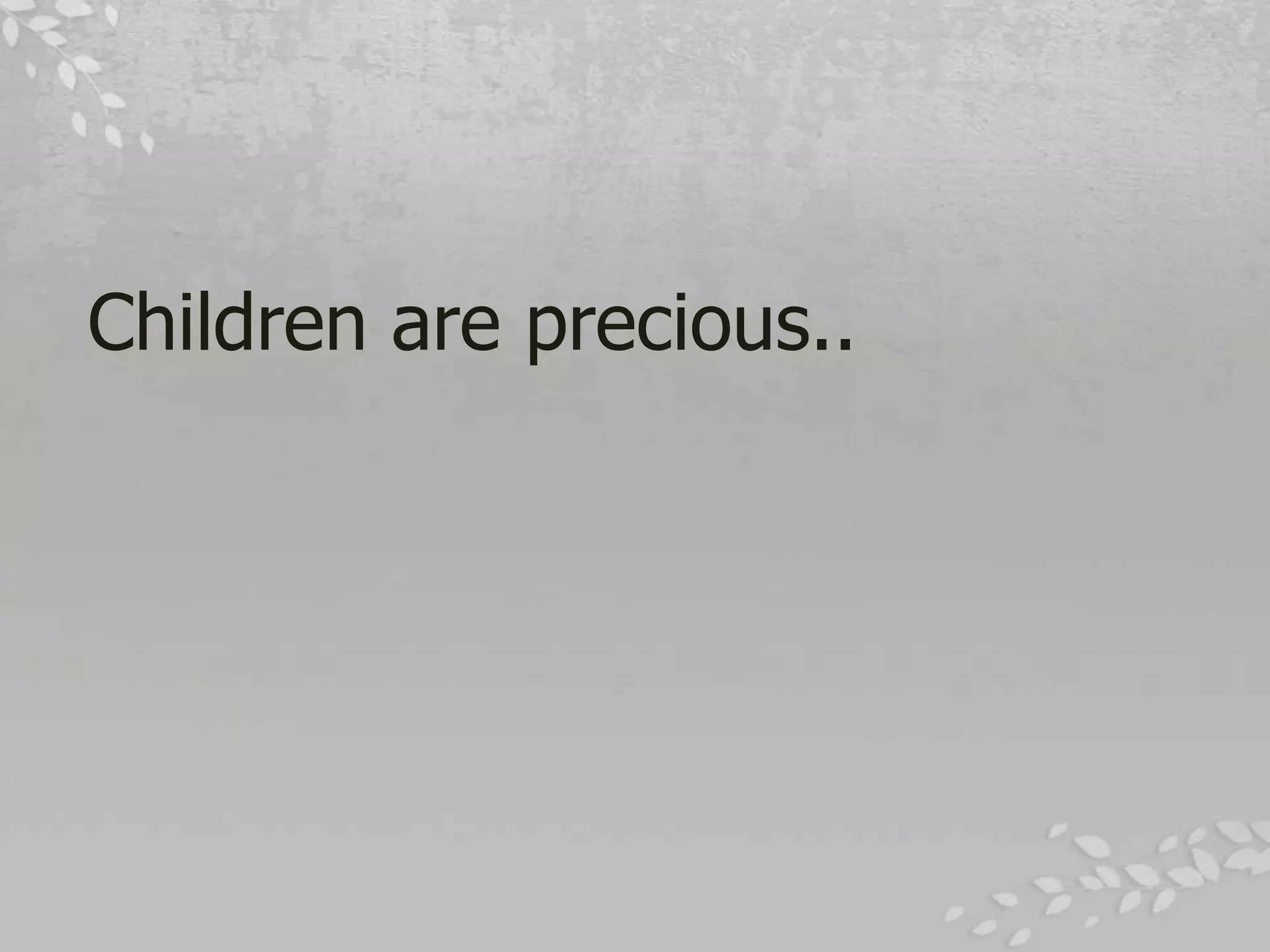Precious children | PPTX