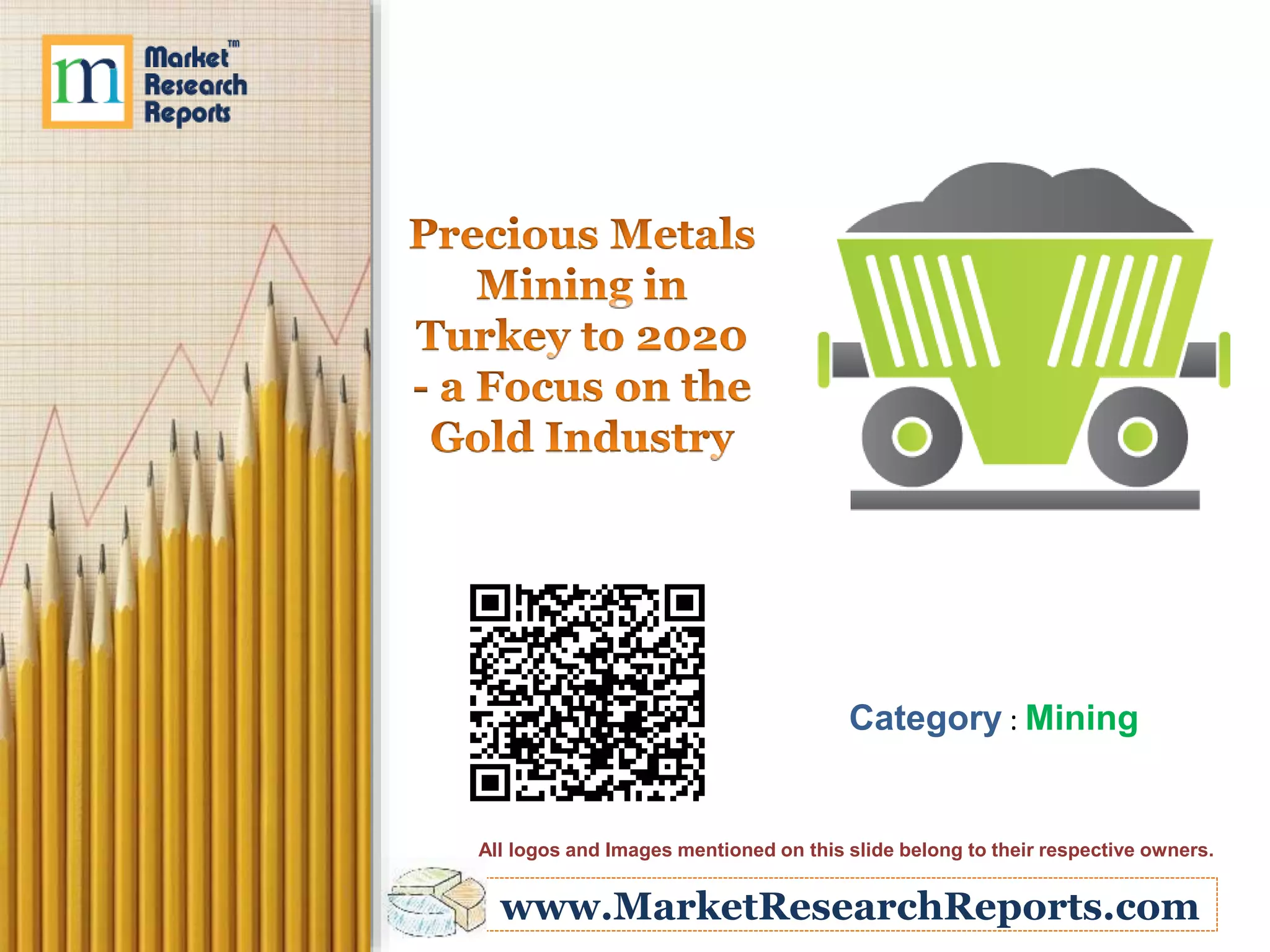 Precious Metals Mining in Turkey to 2020 – a Focus on the Gold Industry ...