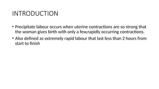 presentation on Precipitate labour and its management | PPTX