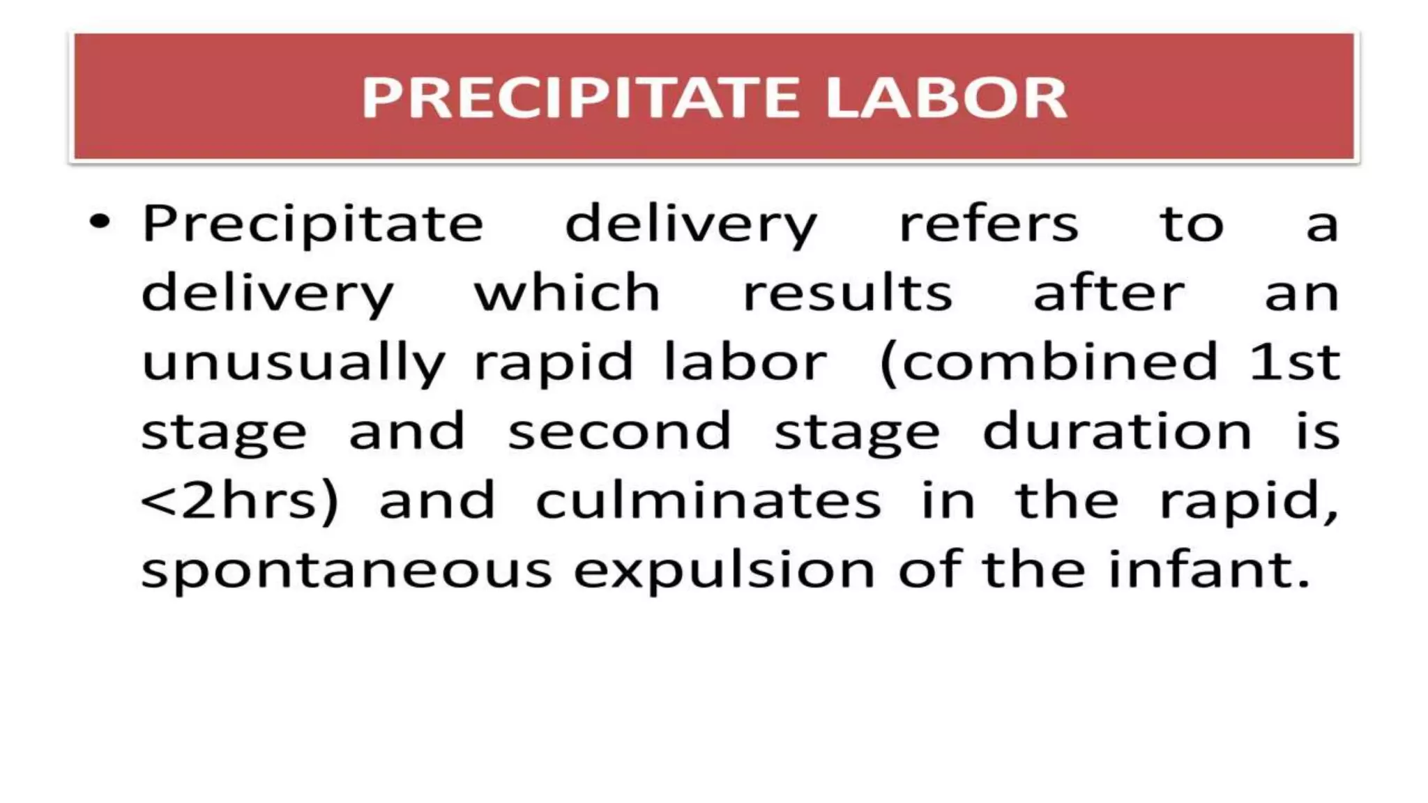 Precipitate Labour.pptx