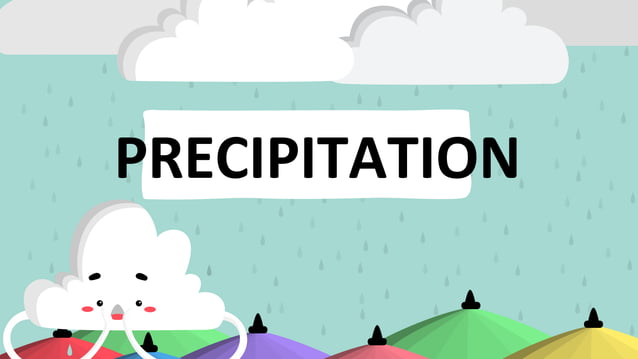 PRECIPITATION-1 (1).pptx