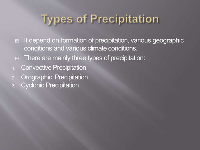 Precipitation, types and their different forms. | PPTX