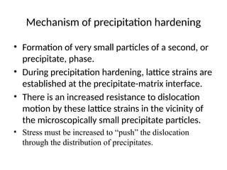 Precipitation hardening as Strengthening mechanism | PPTX