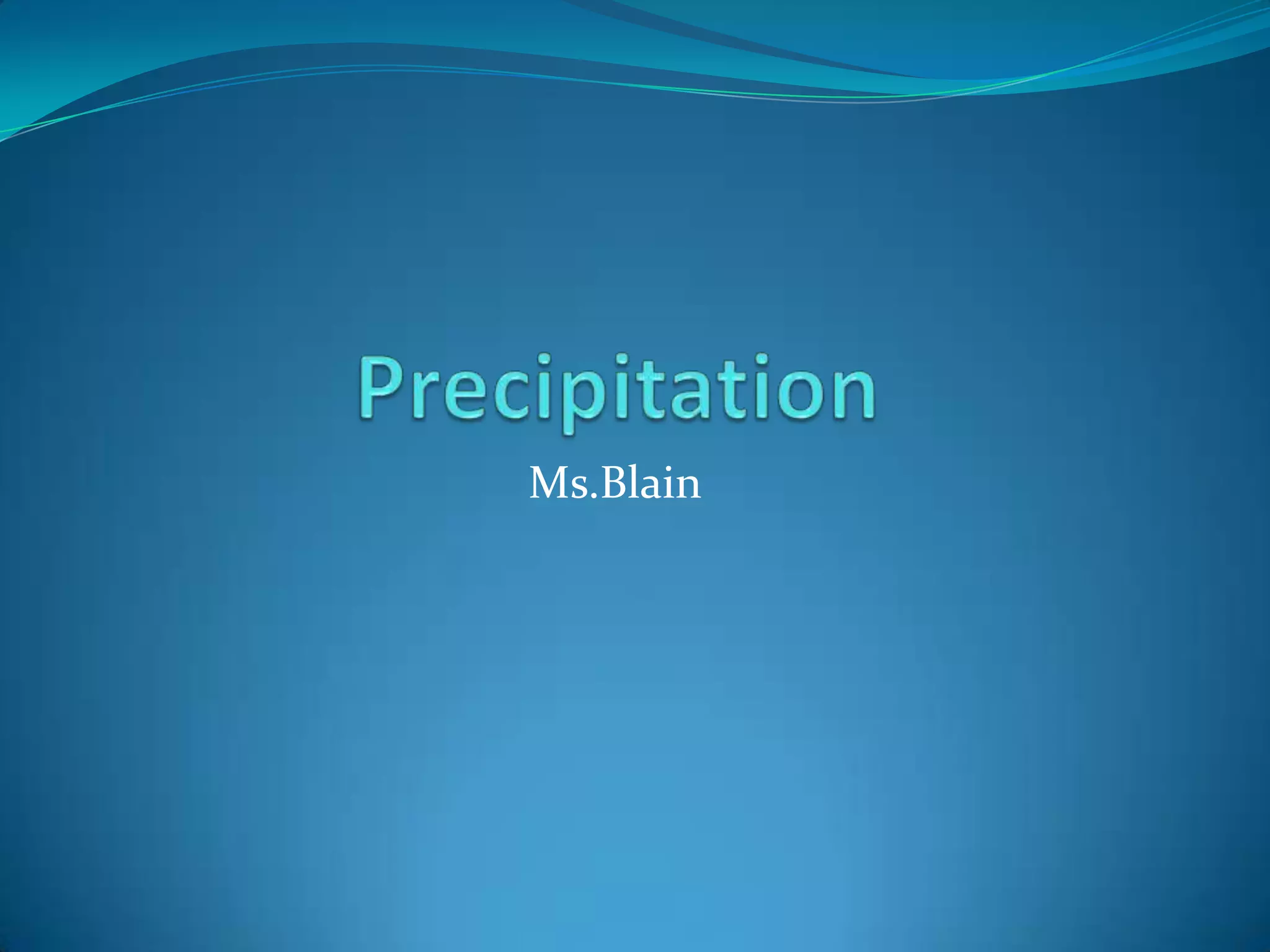 Precipitation ppt | PPTX