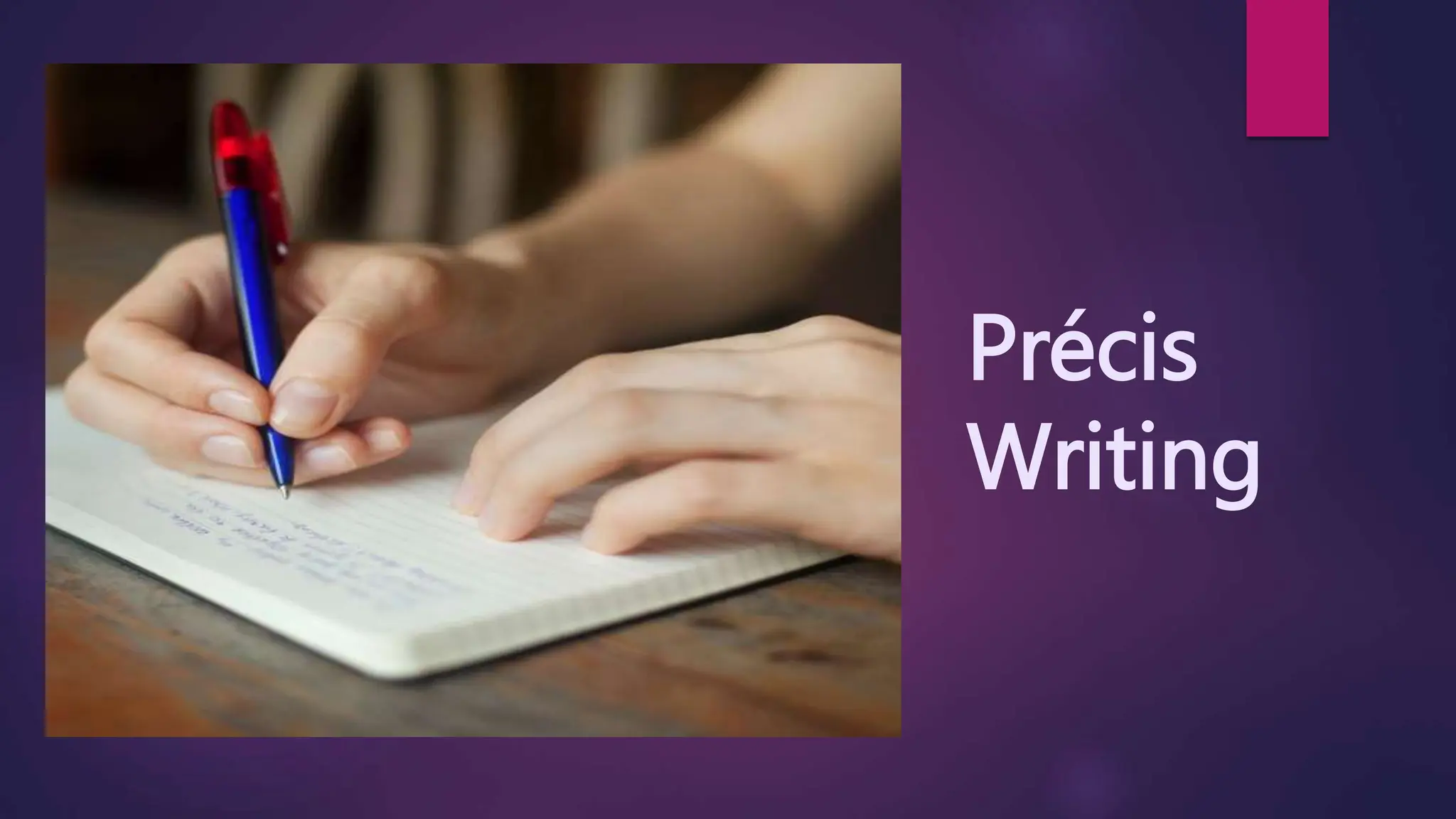 Precis Writing; An art of writing summary.pptx