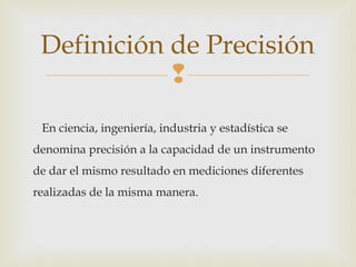Precisión y exactitud | PPT